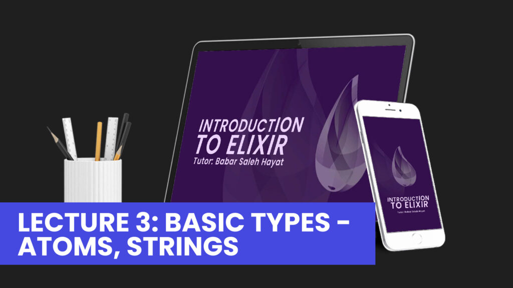 Elixir Lecture # 5 – Learning Hub at VastMesh